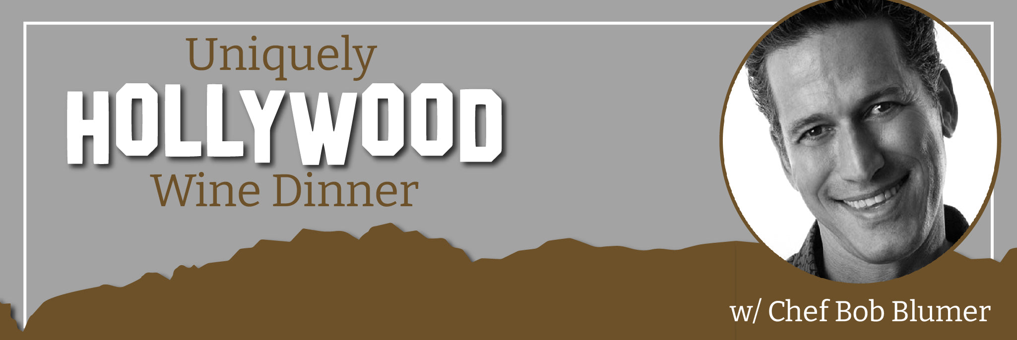 The Uniquely Hollywood Wine Dinner w/ Celebrity Chef Bob Blumer | Learn ...