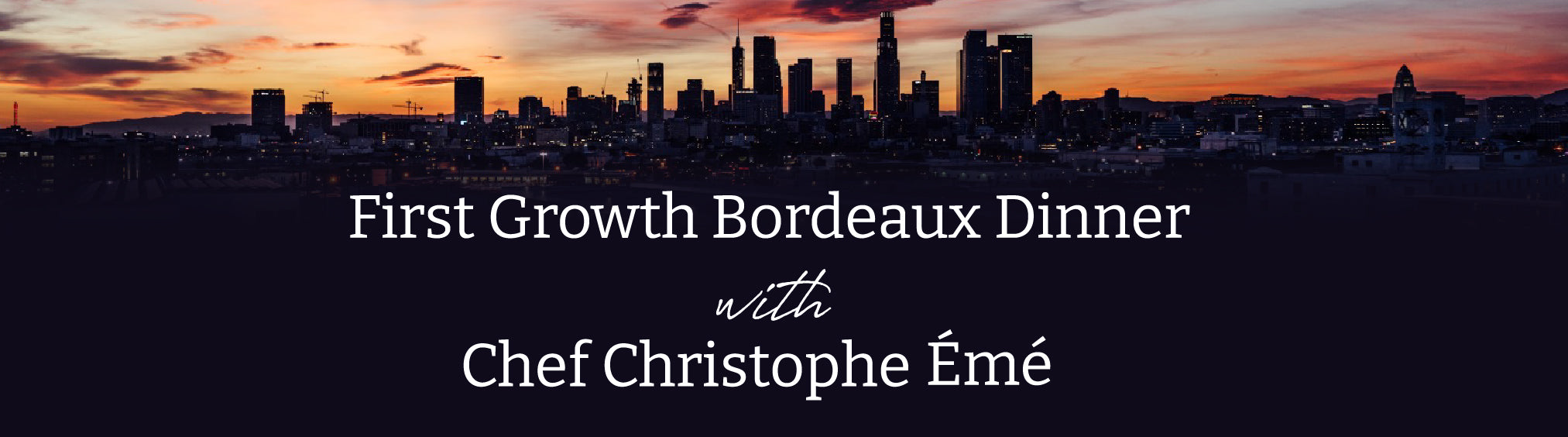 First Growth Bordeaux Dinner with Chef Christophe Émé – Learn About Wine